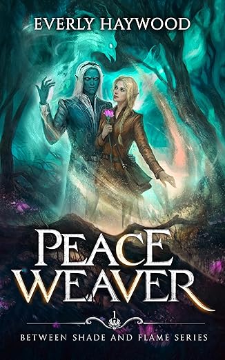 Book Review: Peaceweaver (Between Shade and Flame Book 1) by Everly ...